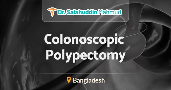 Colonoscopic polypectomy in Bangladesh