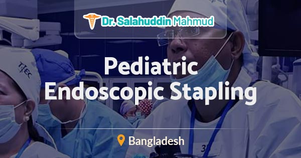 Pediatric endoscopic stapling in Bangladesh